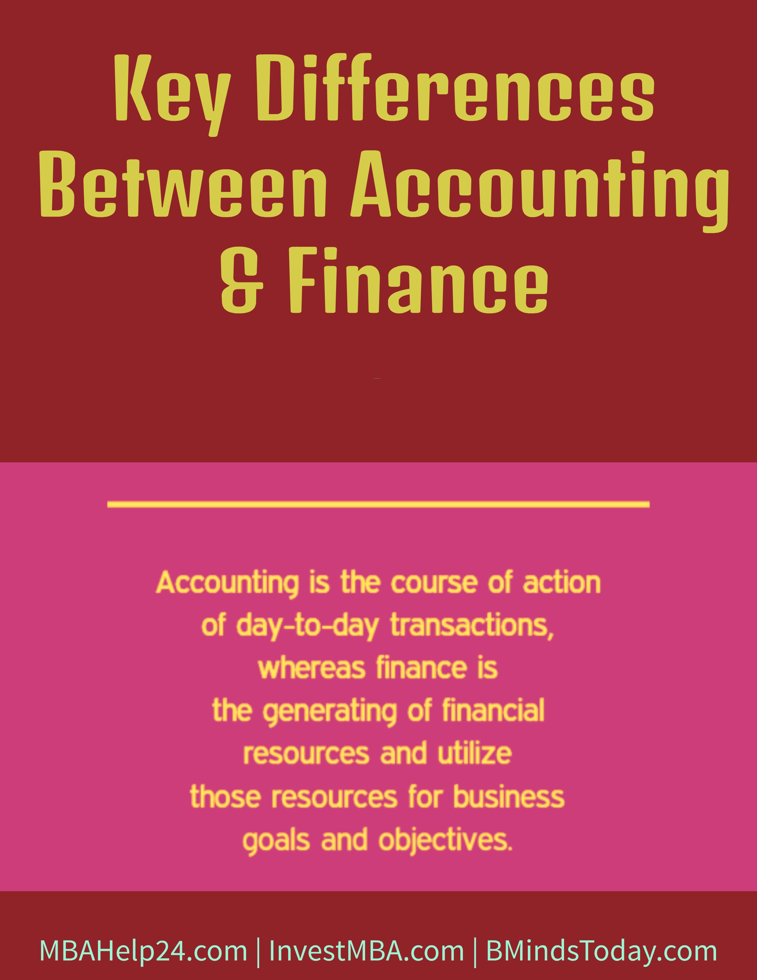 Key Differences Between Accounting and Finance | MBA Finance Key Differences Between Accounting and Finance | MBA Finance